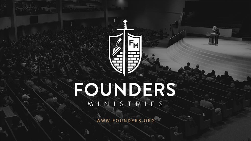Founders Ministries For The Recovery Of The Gospel And Reformation Of